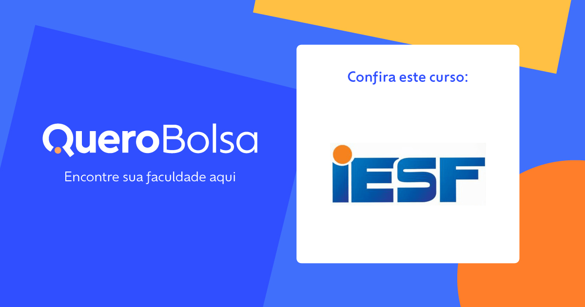 IESF 2025 - Bolsas, Cursos e Informações | Quero Bolsa