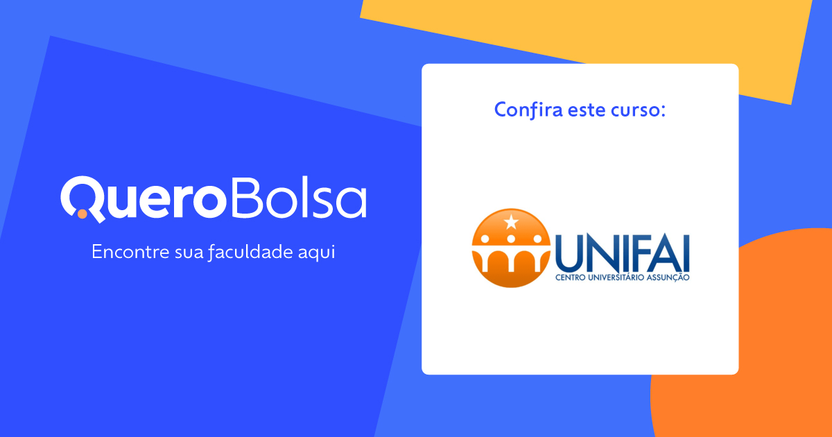 UNIFAI 2025 - Bolsas, Cursos e Informações | Quero Bolsa