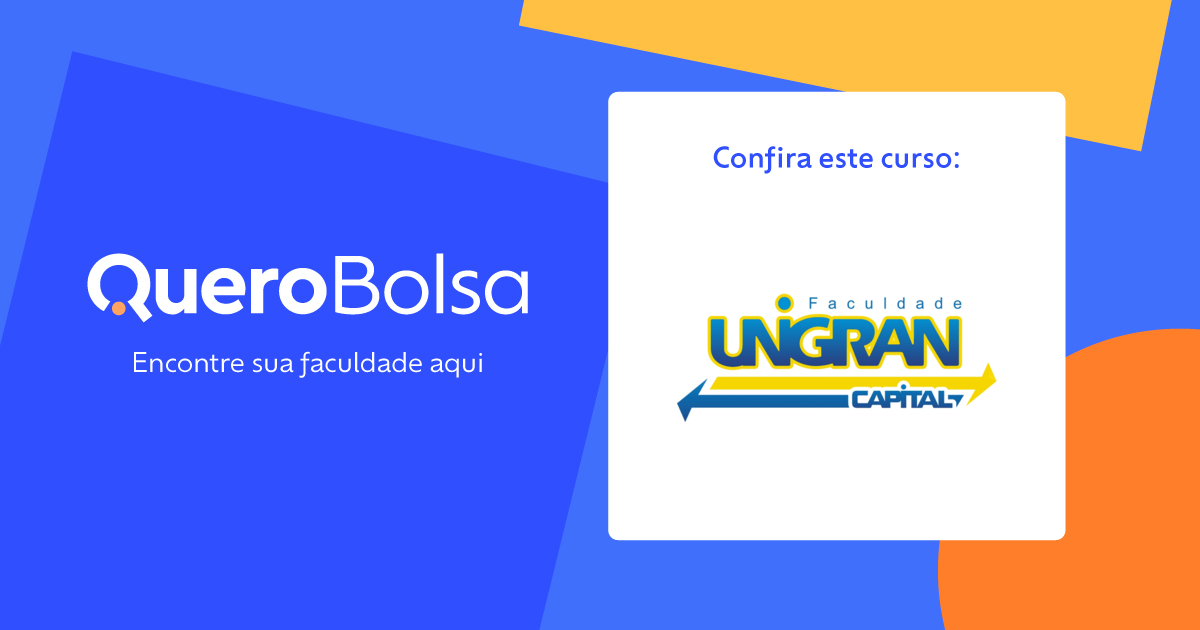 UNIGRAN CAPITAL 2025 - Bolsas, Cursos e Informações | Quero Bolsa