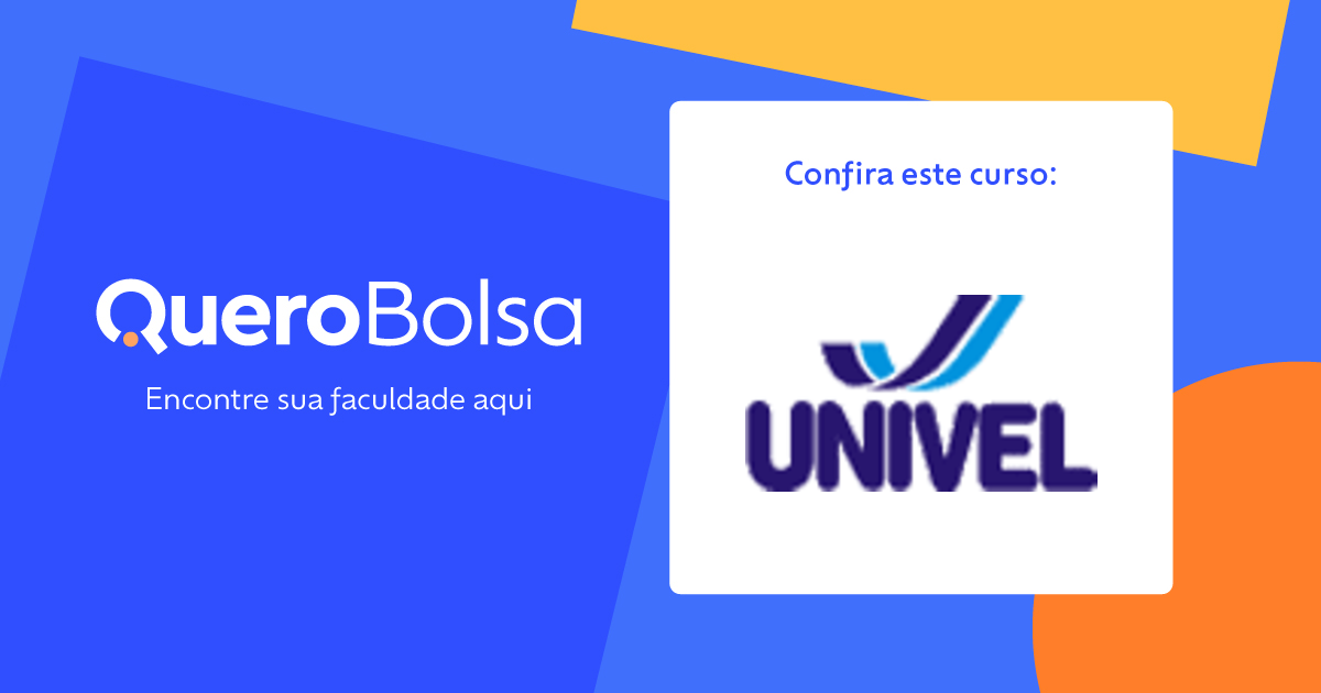 UNIVEL - Cursos, Informações e Localização | Quero Bolsa
