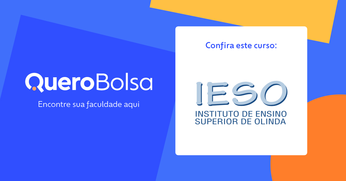 IESO - Aqui Você Pode 2025 - Bolsas, Cursos e Informações | Quero Bolsa