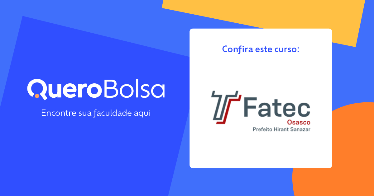 Fatec Osasco - Cursos e Valores das Mensalidades | Quero Bolsa