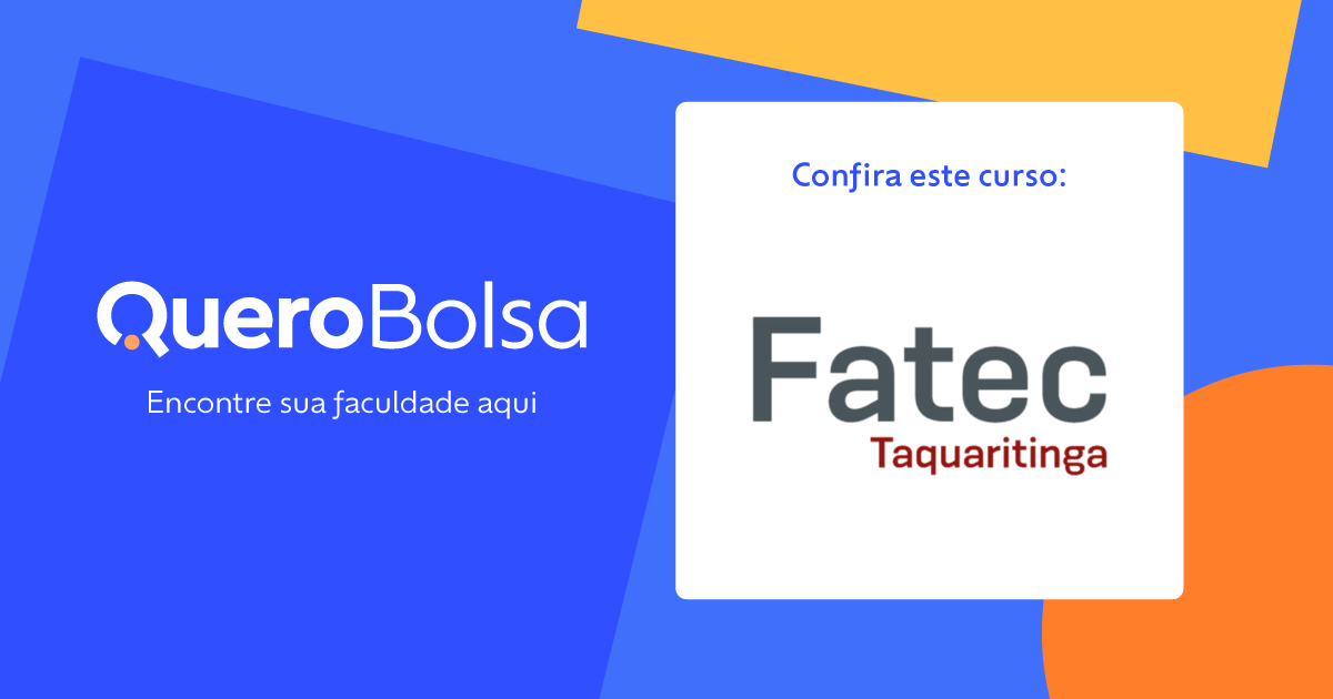FATEC/TQ - FACULDADE DE TECNOLOGIA DE TAQUARITINGA | Quero Bolsa