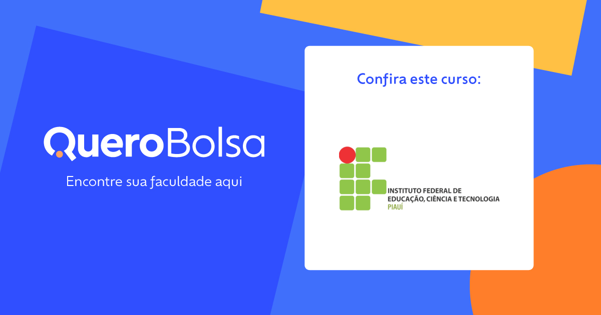 IFPI - Instituto Federal do Piauí: Cursos, IES e Bolsas