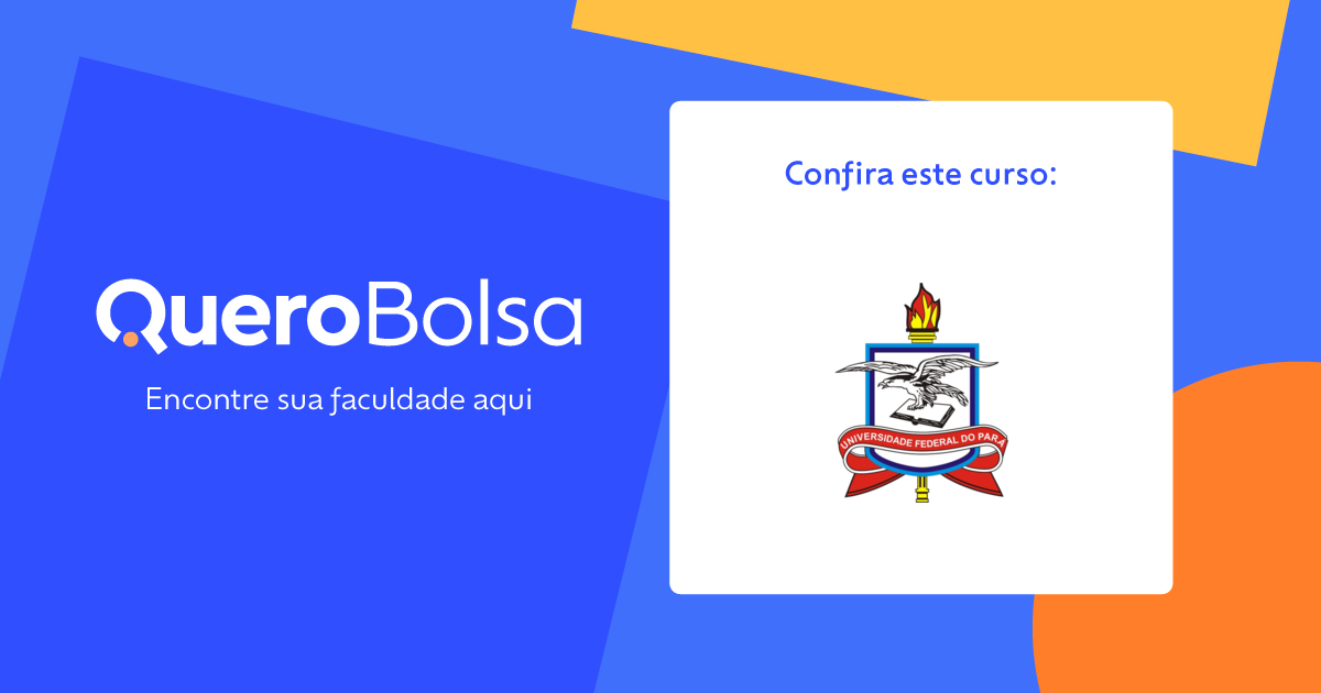 UFPA - Universidade Federal do Pará: Cursos, IES e Nota MEC