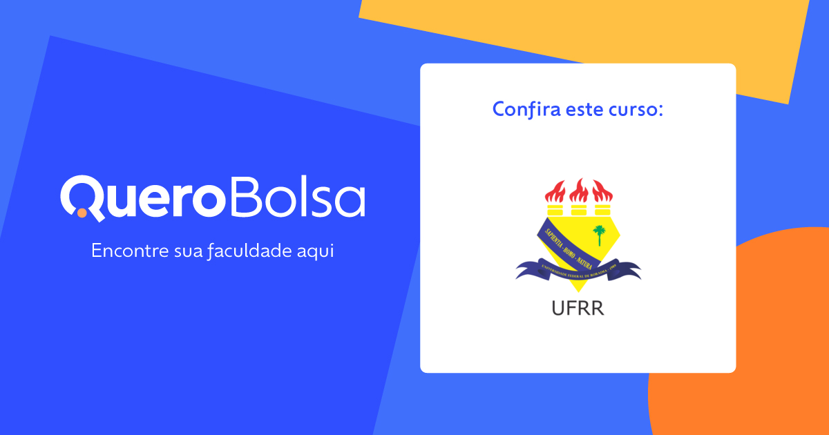 UFRR - UNIVERSIDADE FEDERAL DE RORAIMA | Quero Bolsa