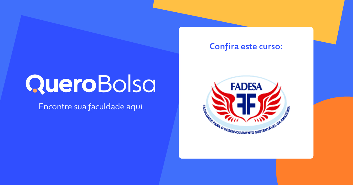 FADESA 2025 - Bolsas, Cursos e Informações | Quero Bolsa