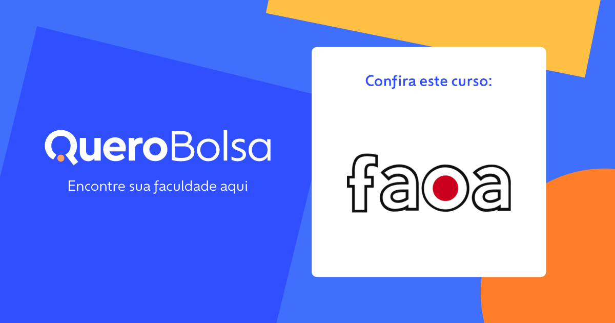 FAOA - Cursos e Valores das Mensalidades | Quero Bolsa