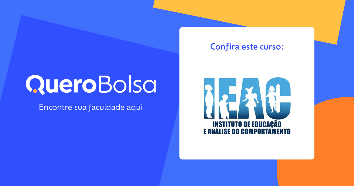 IEAC 2025 - Bolsas, Cursos e Informações | Quero Bolsa
