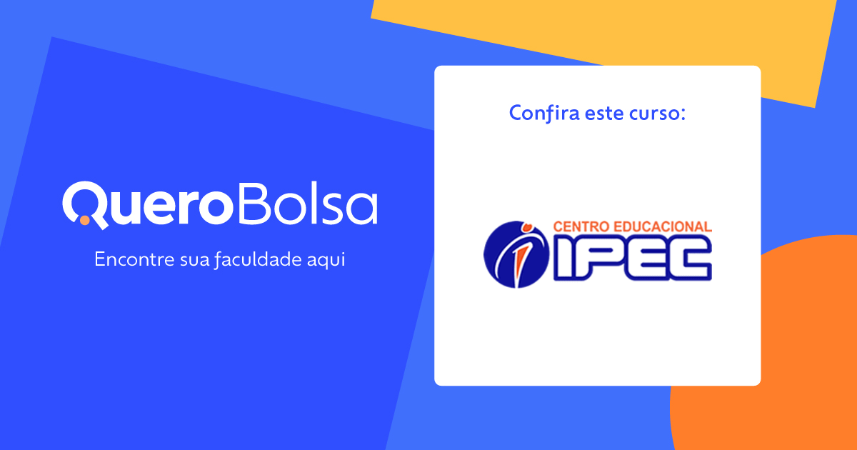 IPEC Centro Educacional 2025 - Bolsas, Cursos e Informações | Quero Bolsa