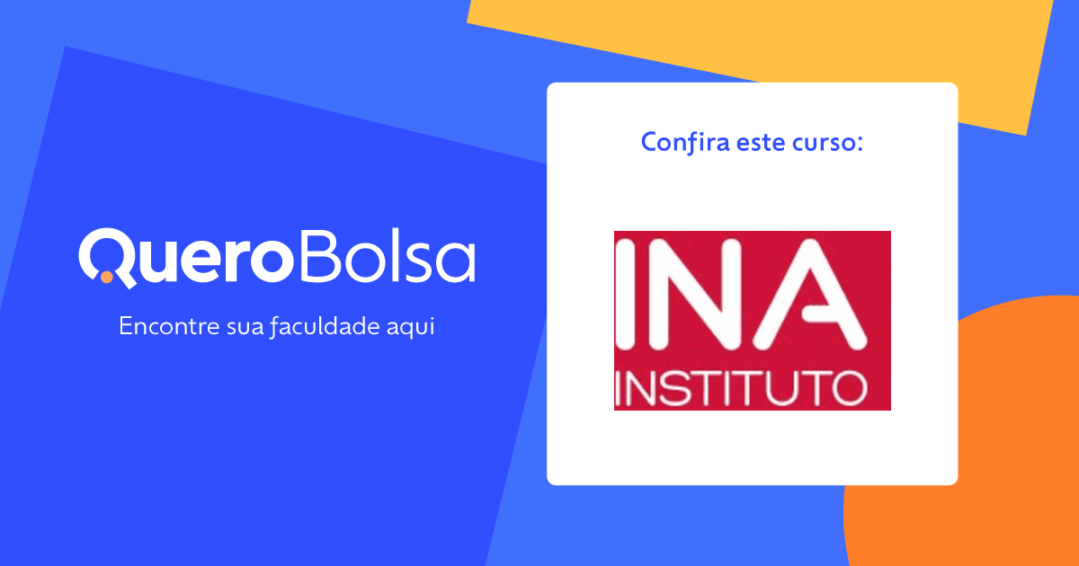 Ina Instituto 2025 Bolsas Cursos E Informações Quero Bolsa