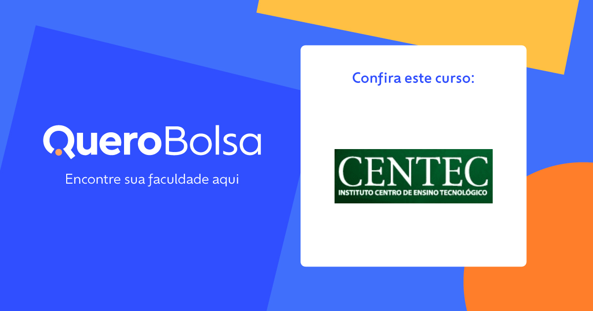 CENTEC - Quixeramobim, CE - Cursos e Mensalidades | Quero Bolsa